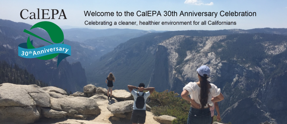 CalEPA 30th Anniversary – 2021 Hub | CalEPA
